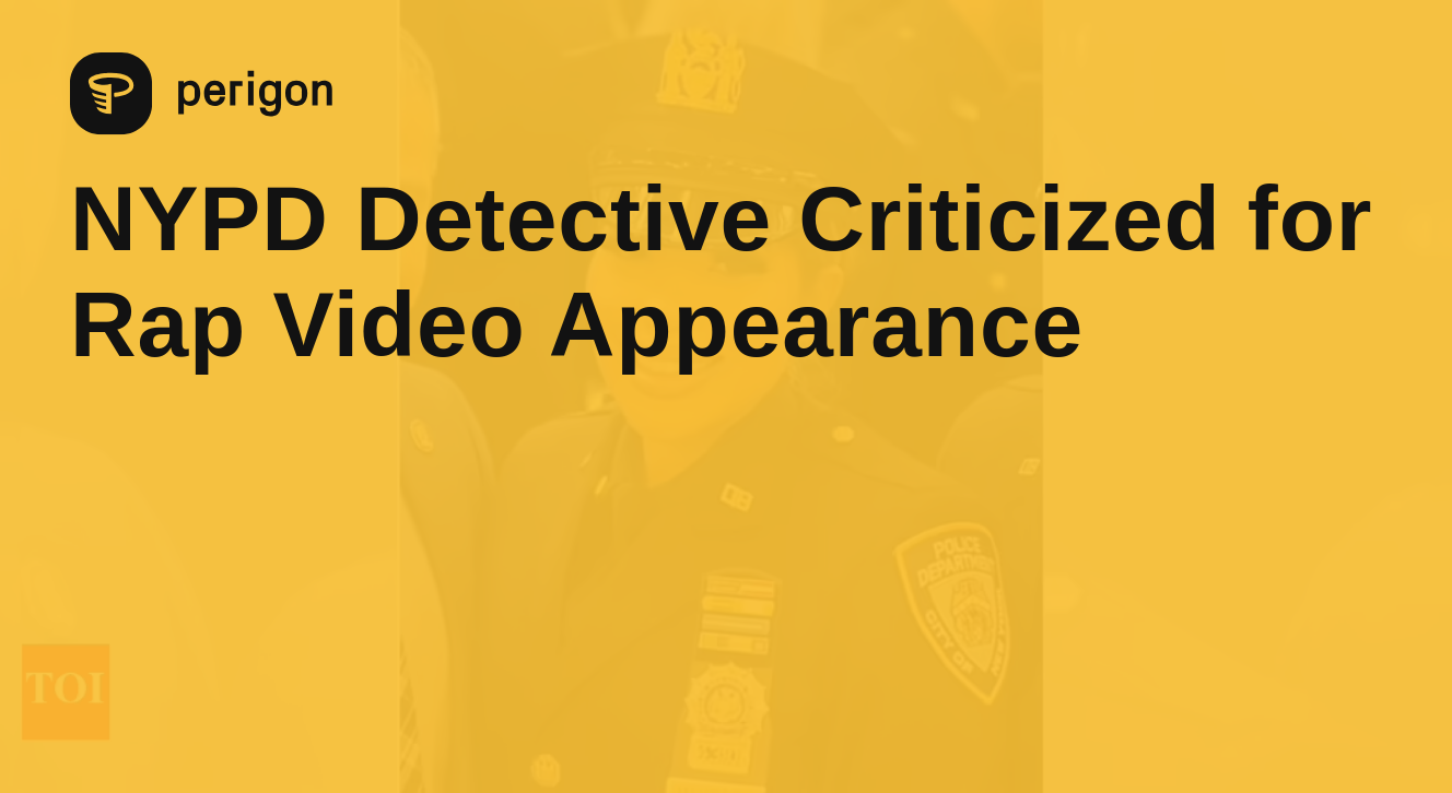 NYPD Detective Criticized for Rap Video Appearance | Perigon