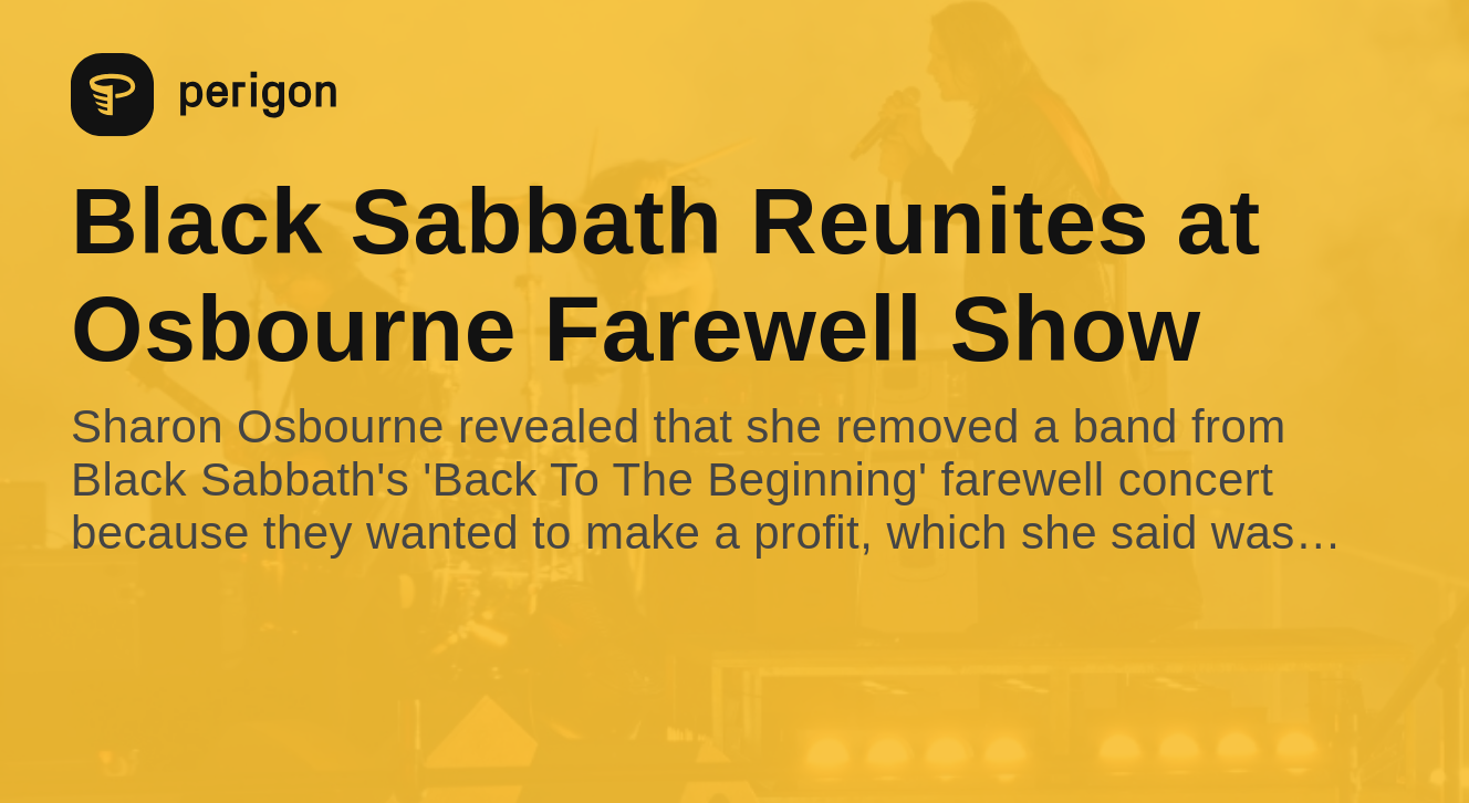 Black Sabbath Reunite for Historic Farewell Concert | Perigon
