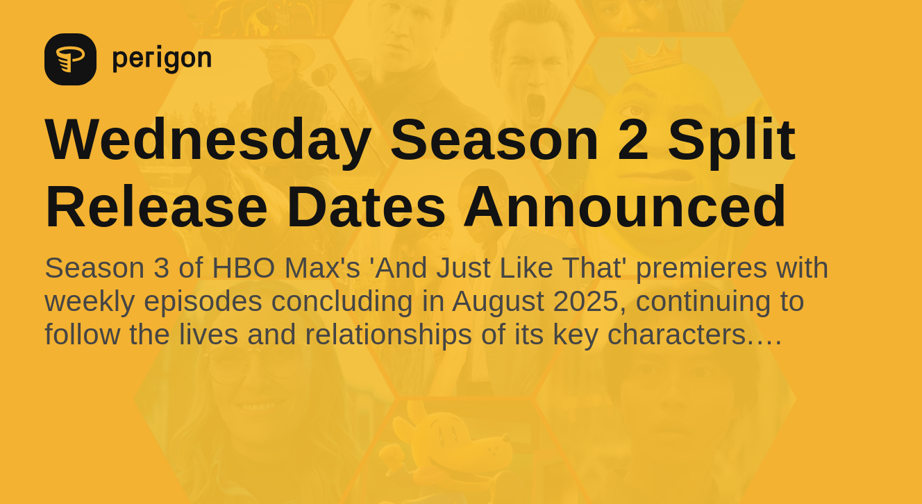 Wednesday Season 2 Split Release Dates Announced | Perigon