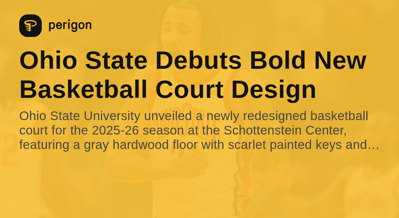 Ohio State Debuts Bold New Basketball Court Design | Perigon