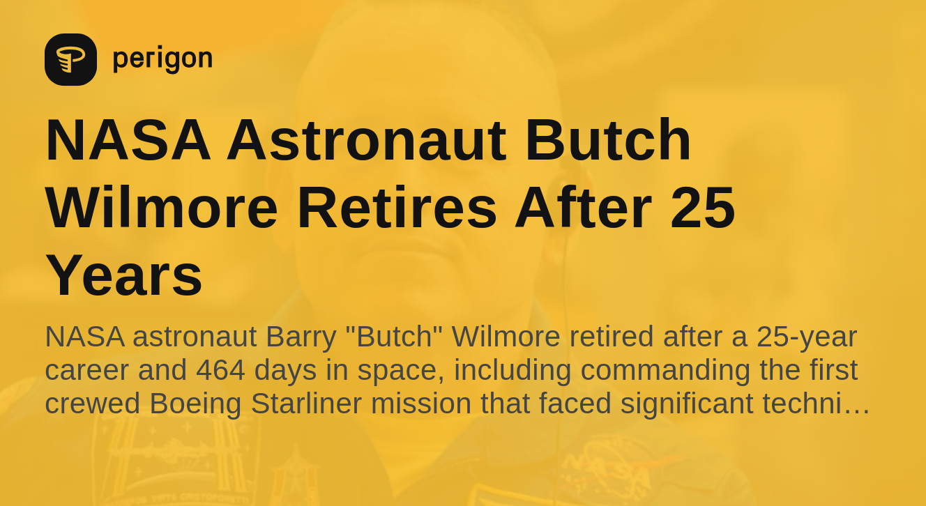 NASA Veteran Astronaut Wilmore Retires After 25 Years, Long ISS Mission ...