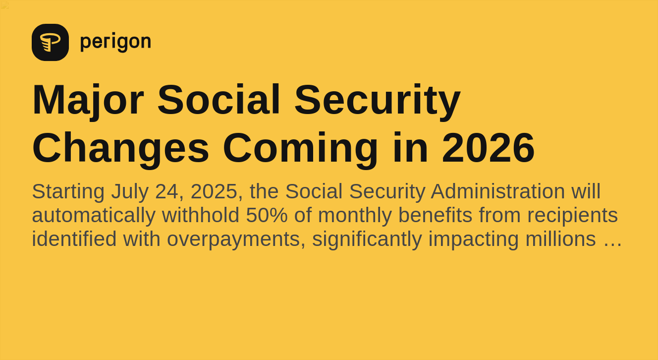 Major Social Security Changes Coming in 2026 | Perigon