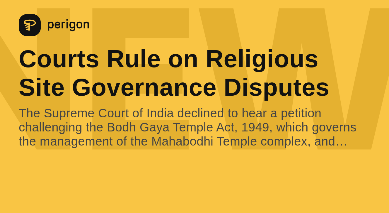 Courts Rule on Religious Site Governance Disputes | Perigon