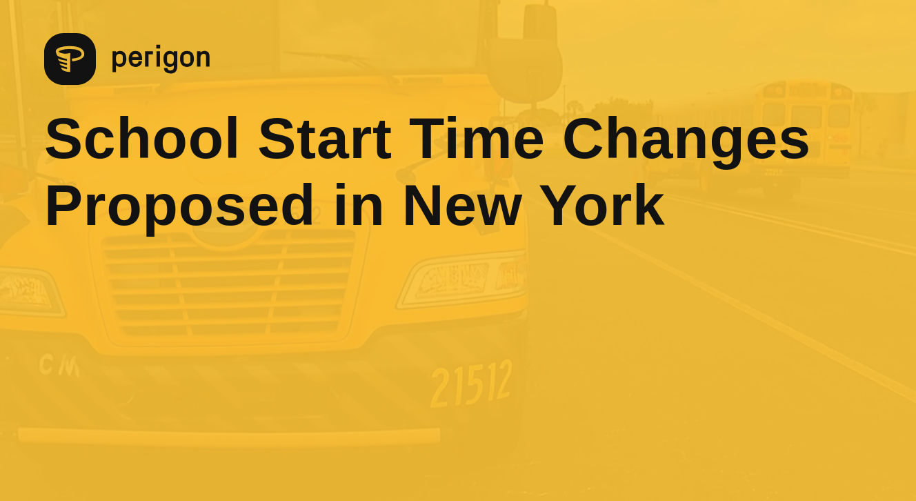 School Start Time Changes Proposed in New York | Perigon