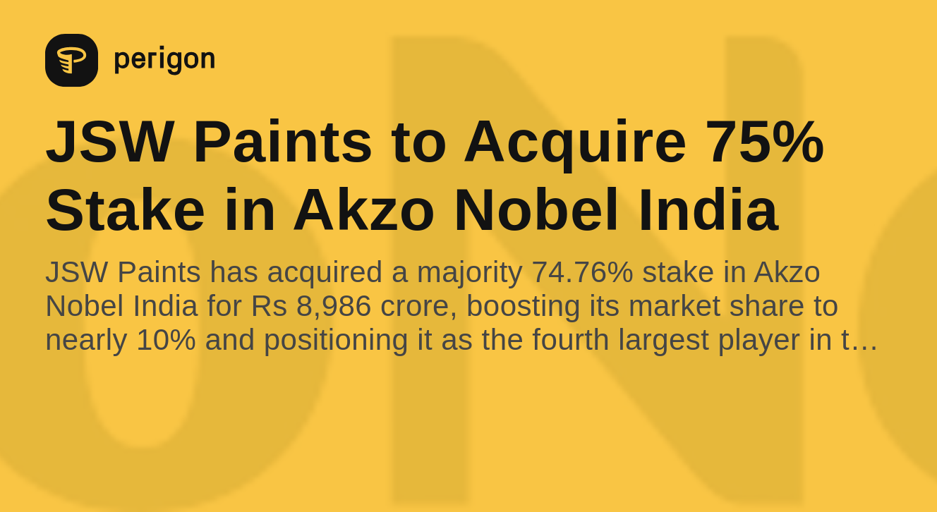 JSW Paints to Acquire 75% Stake in Akzo Nobel India | Perigon
