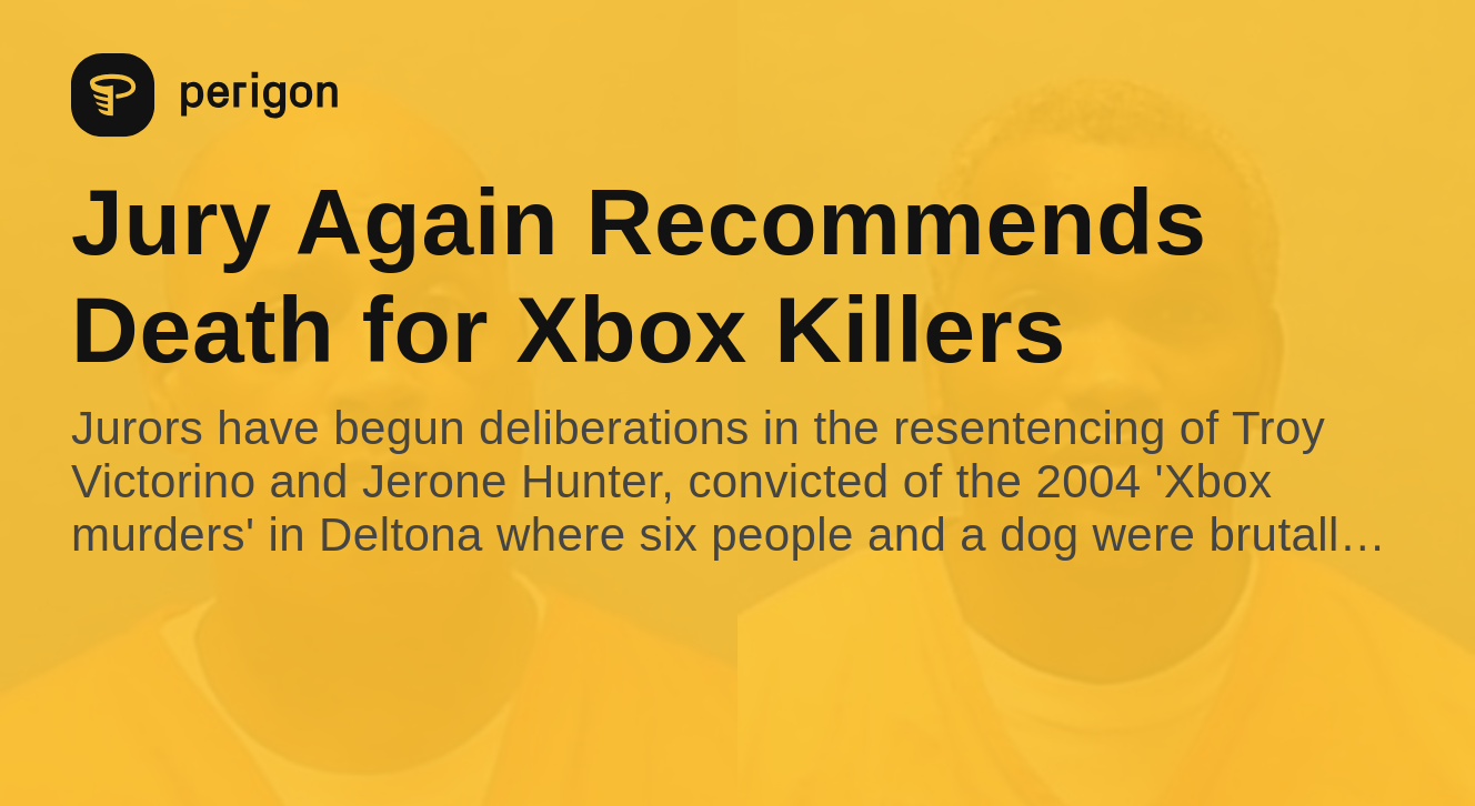 Jury Again Recommends Death for Xbox Killers | Perigon