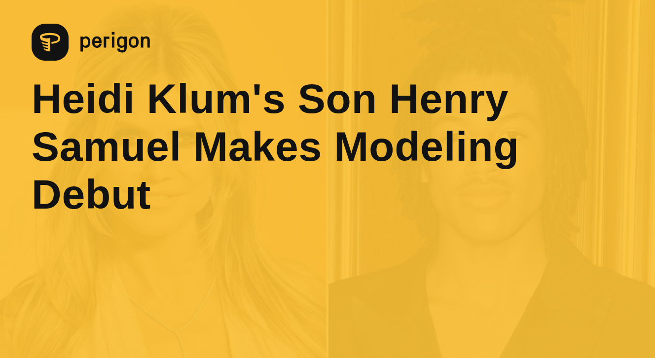 Heidi Klum's Son Henry Samuel Makes Modeling Debut | Perigon