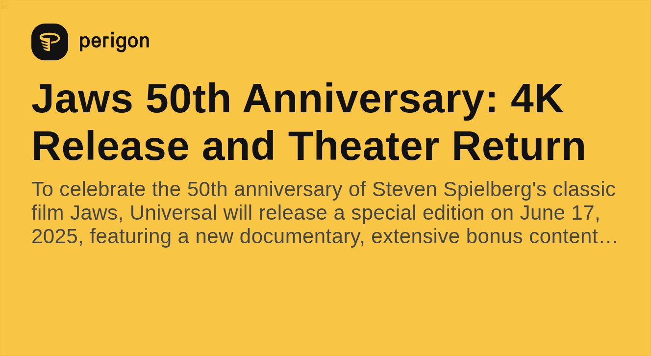 Jaws 50th Anniversary: 4K Release and Theater Return | Perigon