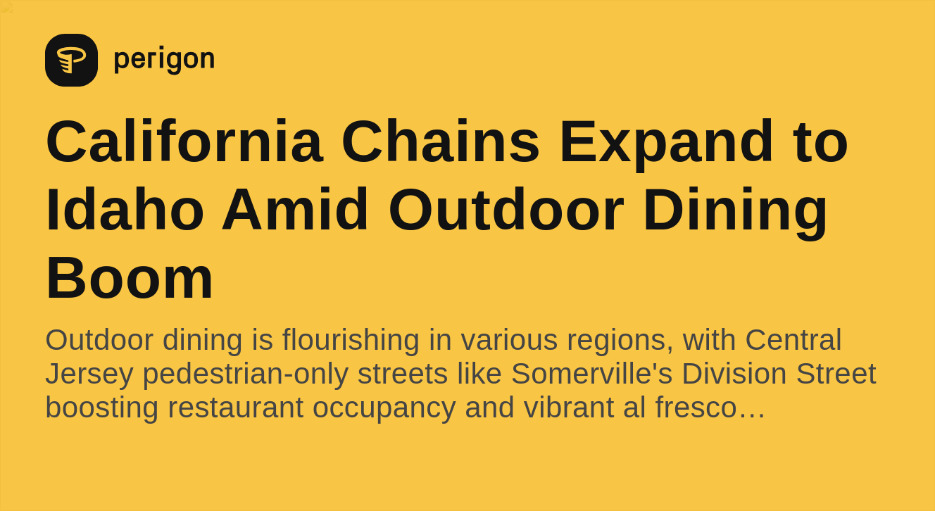 California Chains Expand to Idaho Amid Outdoor Dining Boom | Perigon