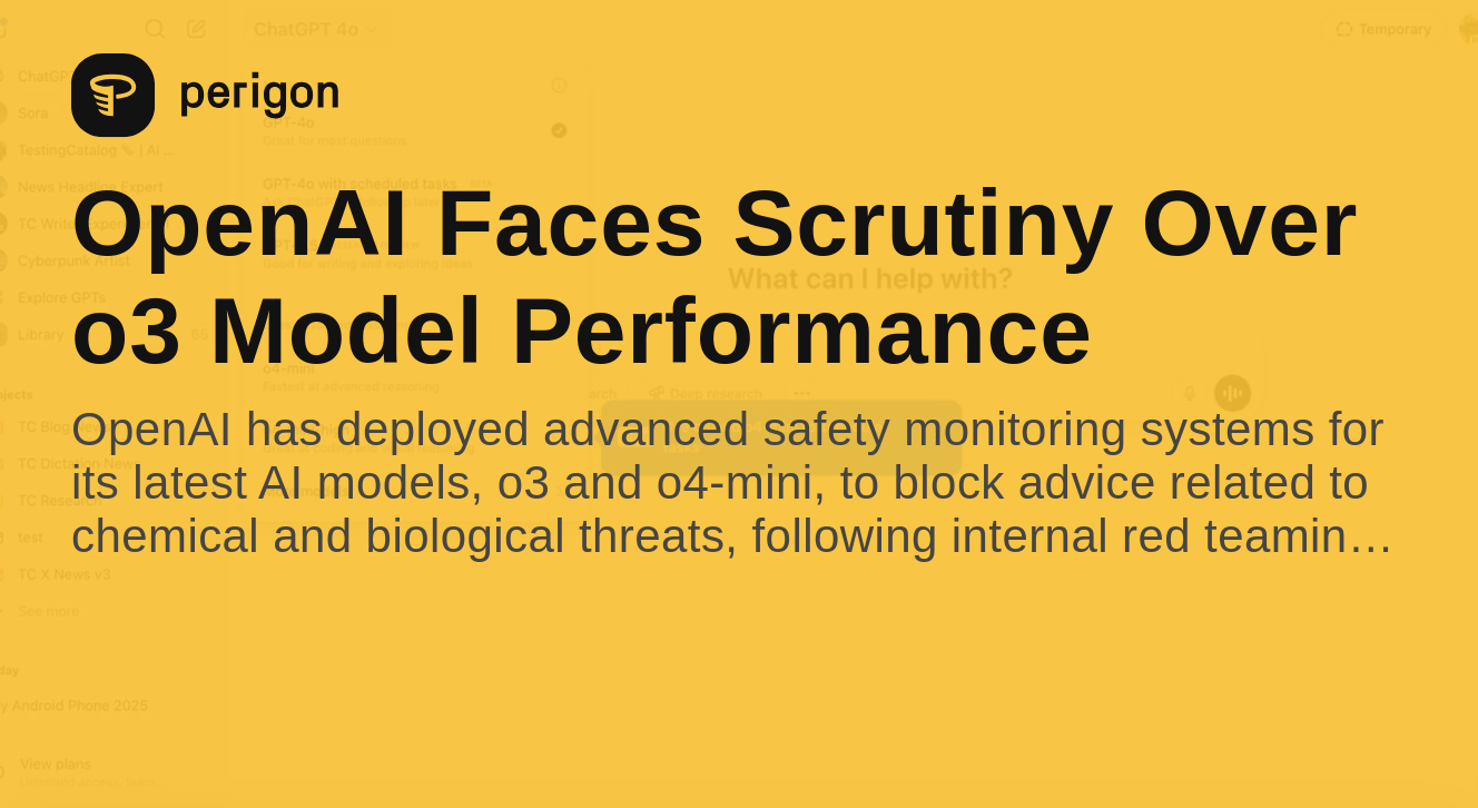 OpenAI Faces Scrutiny Over o3 Model Performance | Perigon