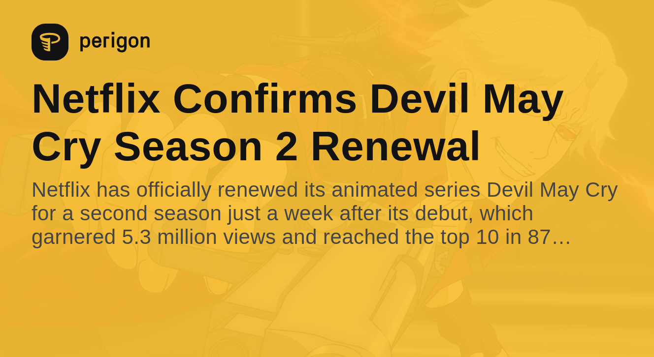 Netflix Confirms Devil May Cry Season 2 Renewal Perigon
