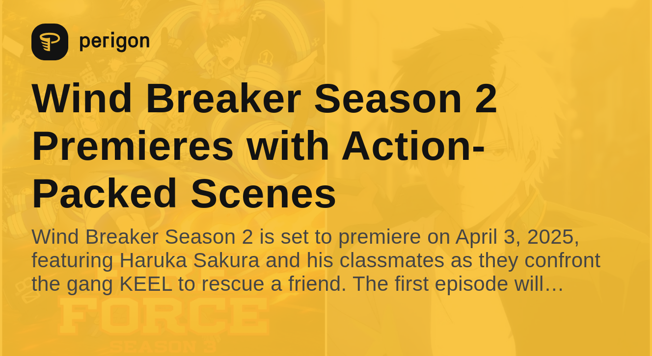 Wind Breaker Season 2 Premieres with Action-Packed Scenes | Perigon