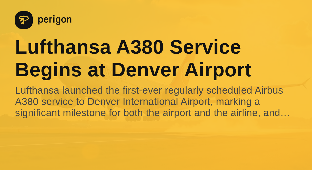 Lufthansa A380 Service Begins at Denver Airport | Perigon