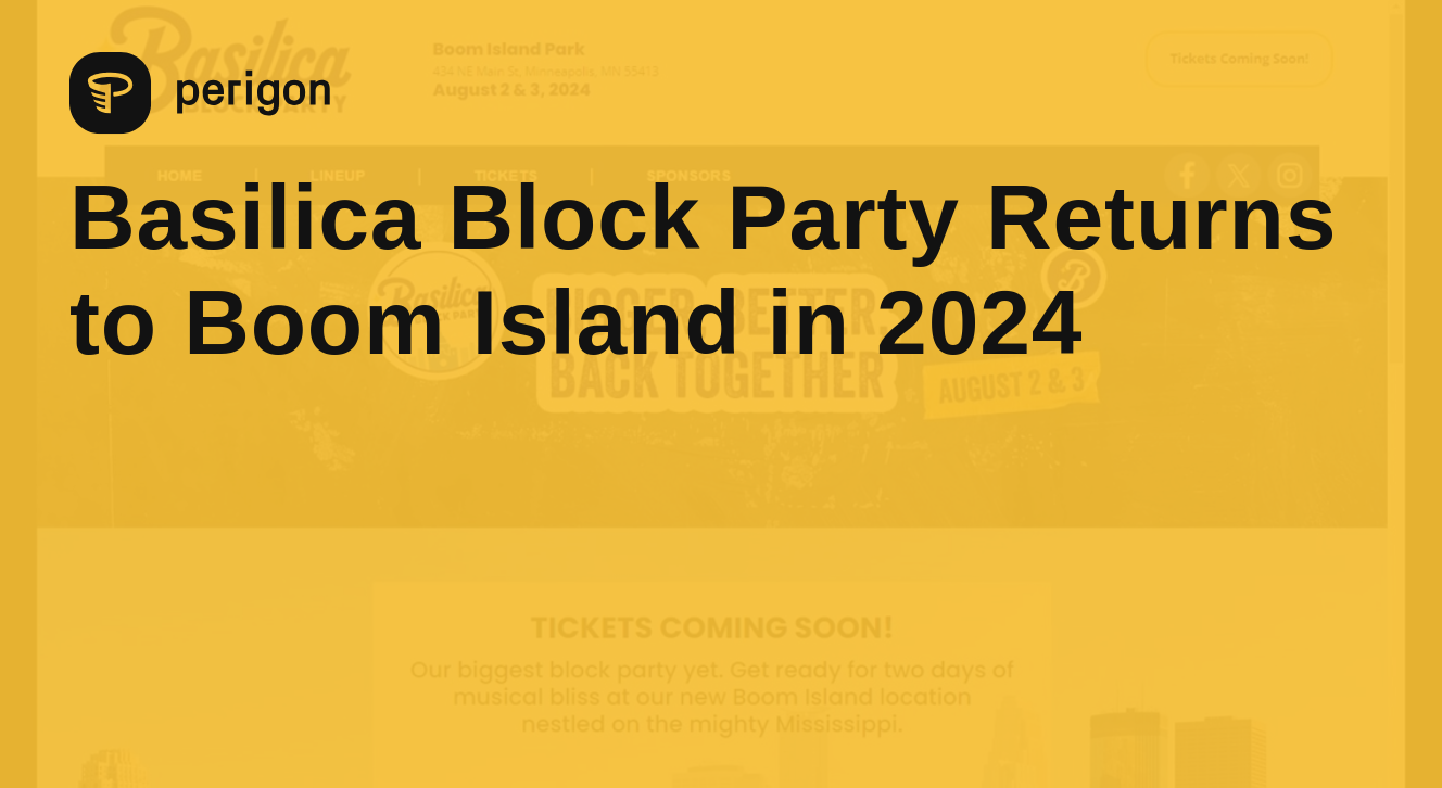Basilica Block Party Returns to Boom Island in 2024 | Perigon