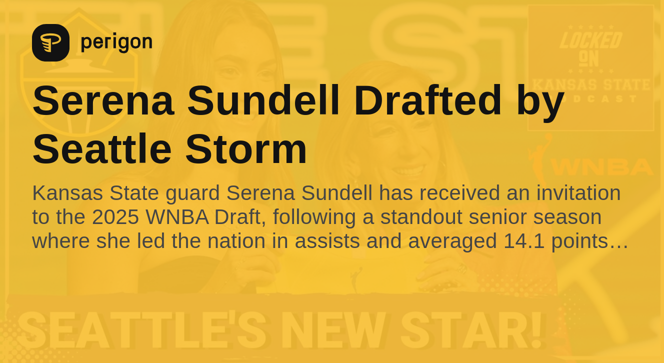 Serena Sundell Drafted by Seattle Storm | Perigon