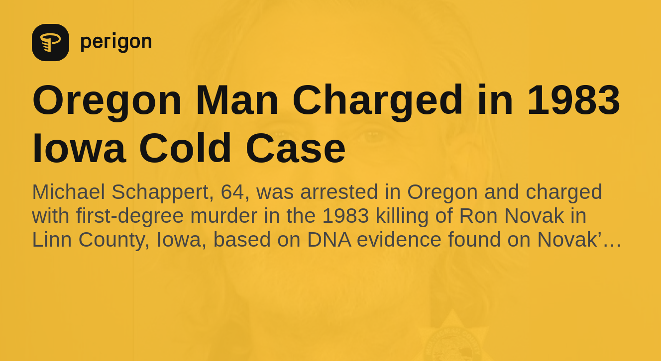 Oregon Man Charged in 1983 Iowa Cold Case | Perigon