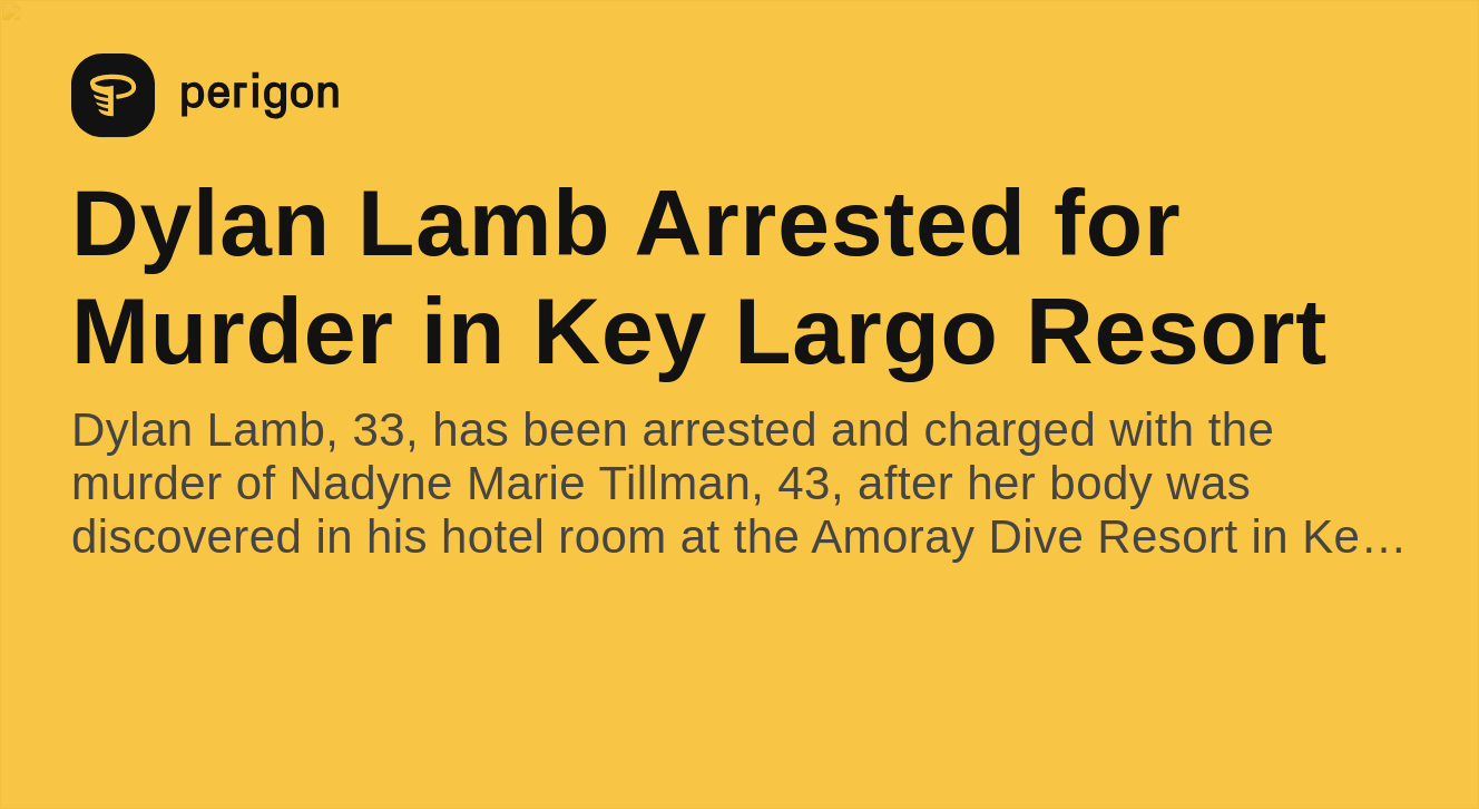 Dylan Lamb Arrested for Murder in Key Largo Resort | Perigon