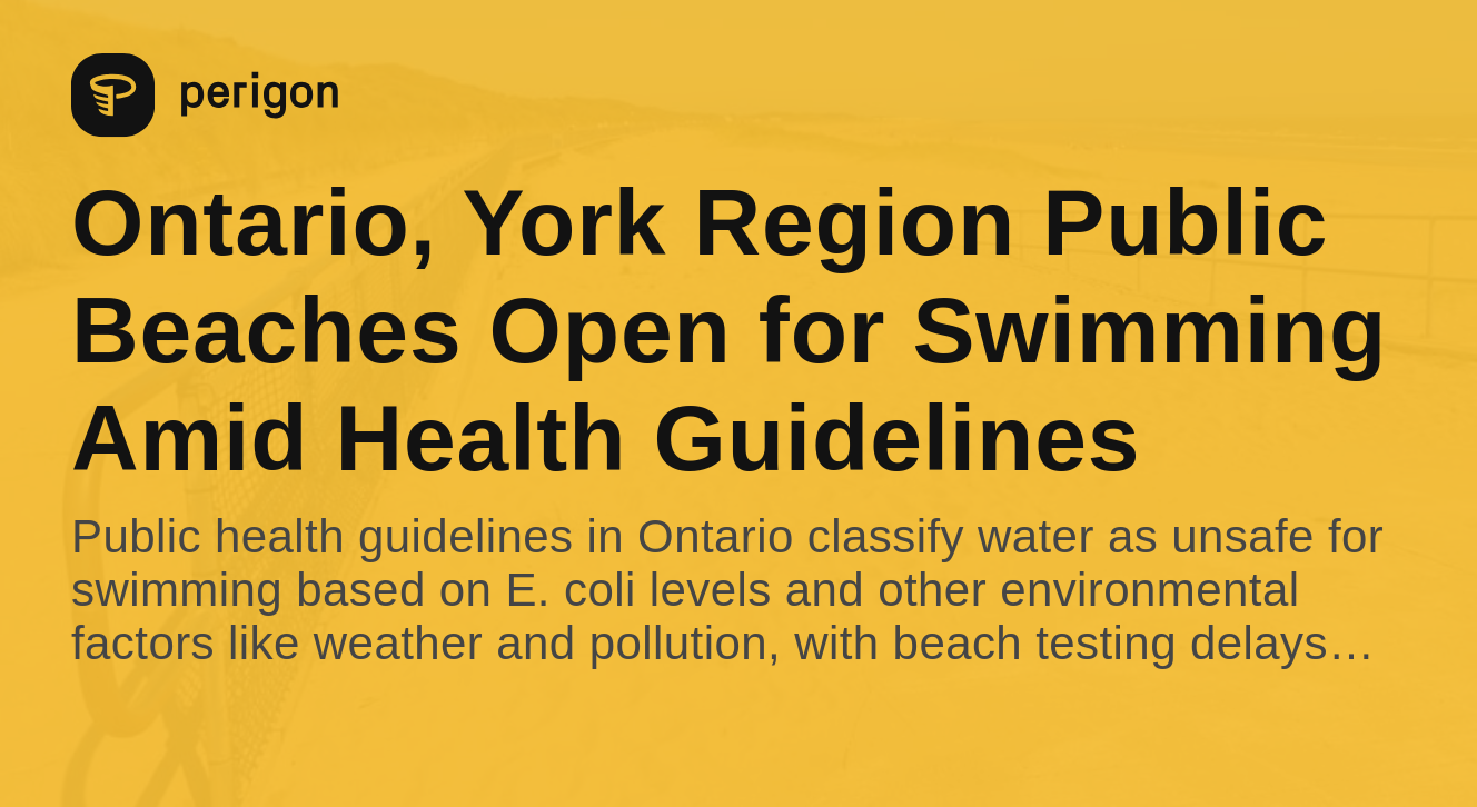 Ontario, York Region Public Beaches Open for Swimming Amid Health ...