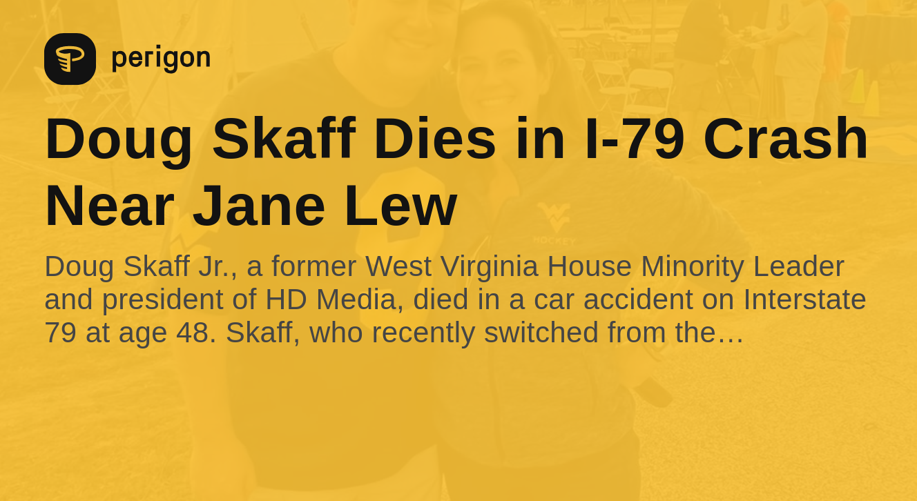 Doug Skaff Dies in I-79 Crash Near Jane Lew | Perigon
