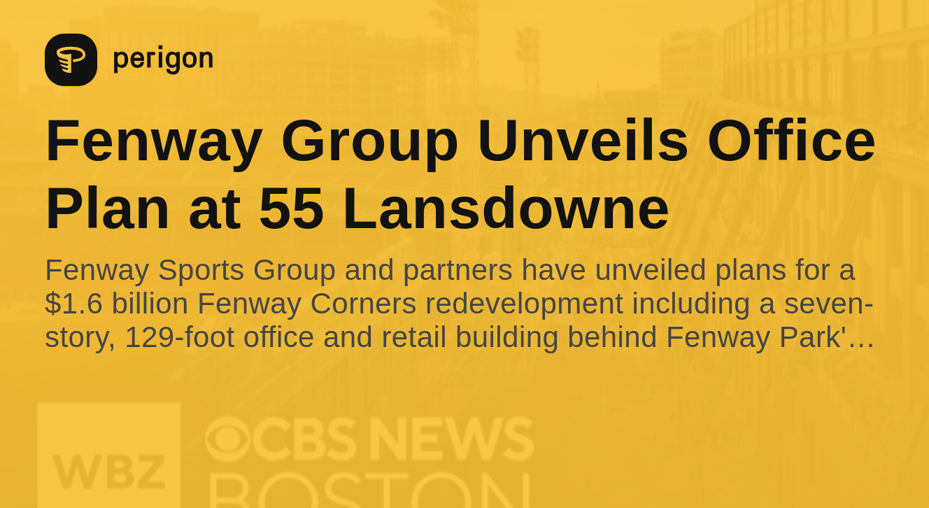 Fenway Group Unveils Office Plan at 55 Lansdowne | Perigon