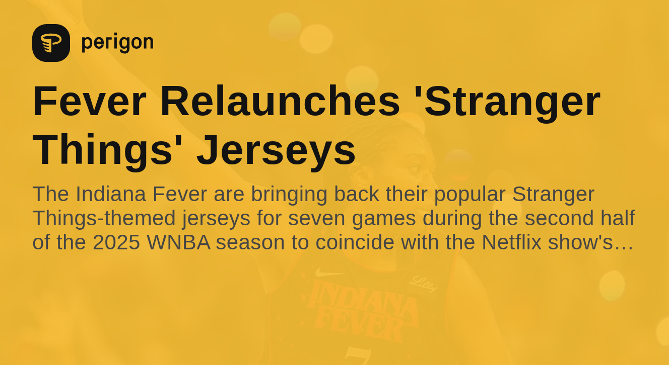 Indiana Fever Bring Back Stranger Things Jerseys | Perigon