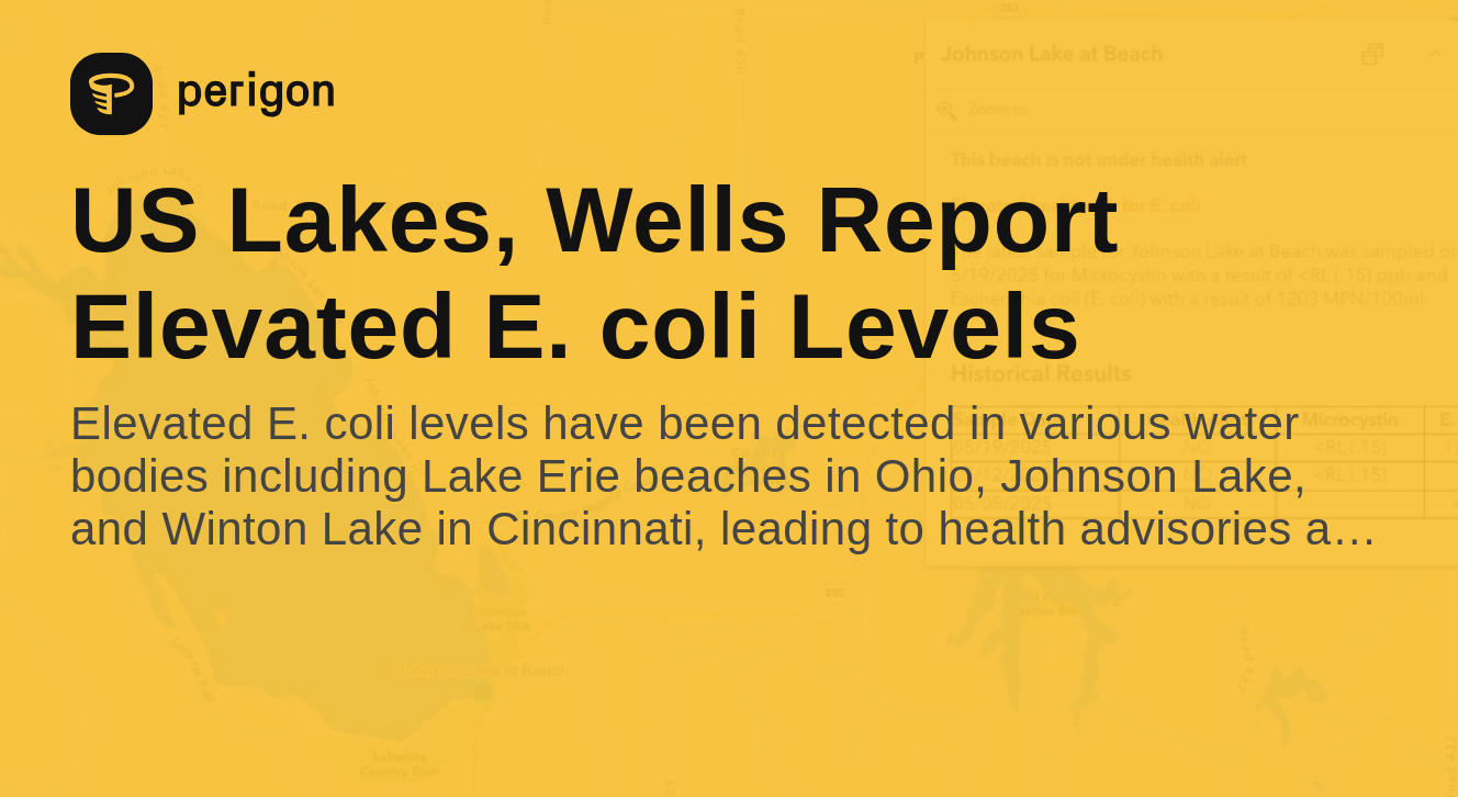US Lakes, Wells Report Elevated E. coli Levels | Perigon