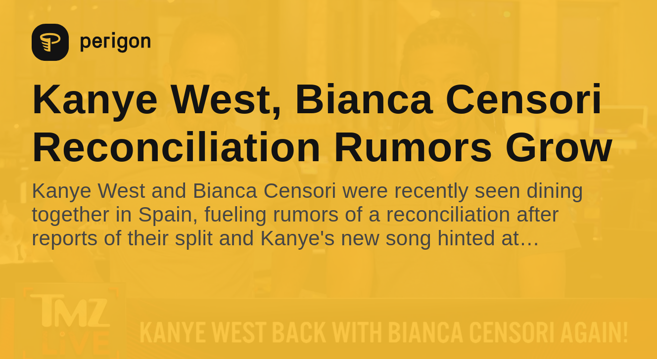 Kanye West, Bianca Censori Reconciliation Rumors Grow | Perigon