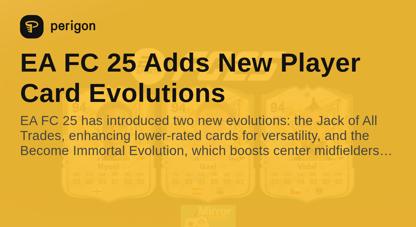 EA FC 25 Adds New Player Card Evolutions | Perigon