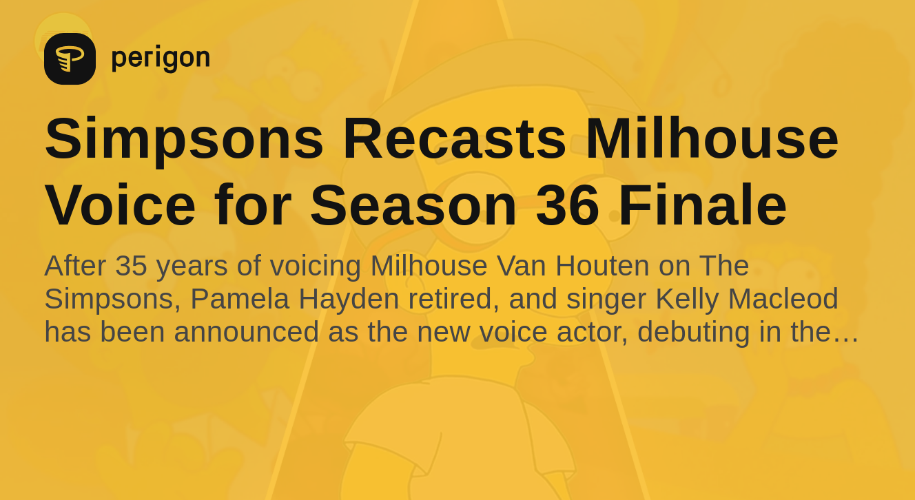 Simpsons Recasts Milhouse Voice for Season 36 Finale | Perigon