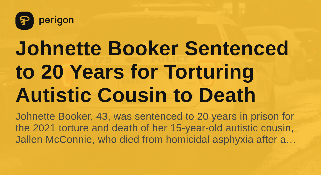 Johnette Booker Sentenced to 20 Years for Torturing Autistic Cousin to ...