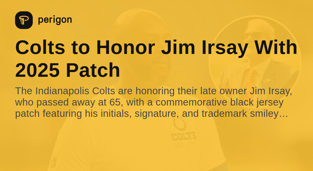 Colts Honor Late Owner Jim Irsay With Jersey Patch | Perigon