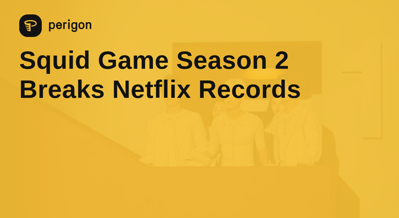 Squid Game Season 2 Breaks Netflix Records | Perigon
