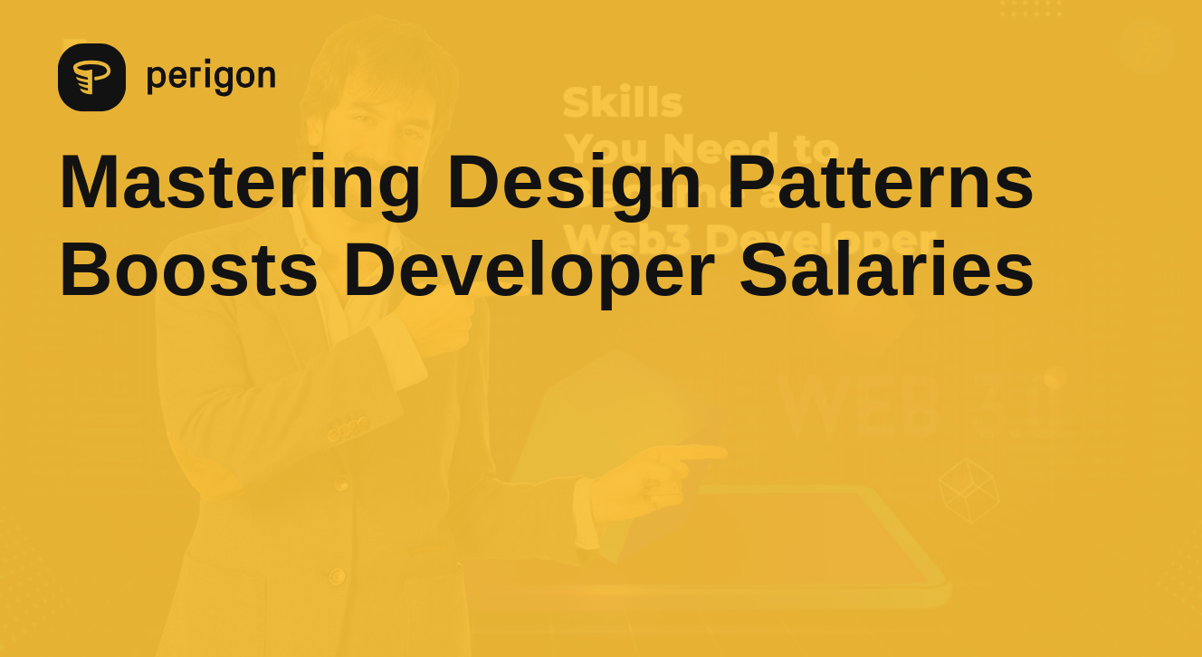 Mastering Design Patterns Boosts Developer Salaries | Perigon