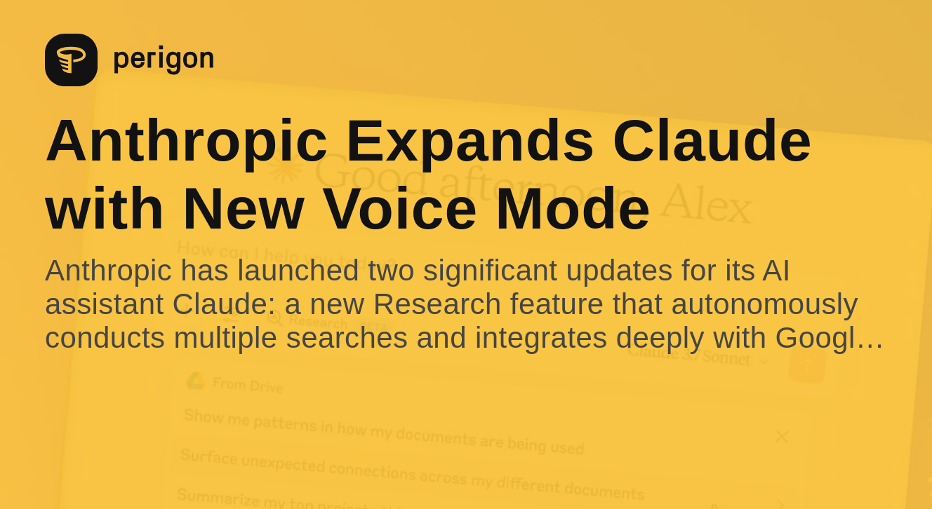 Anthropic Expands Claude with New Voice Mode | Perigon