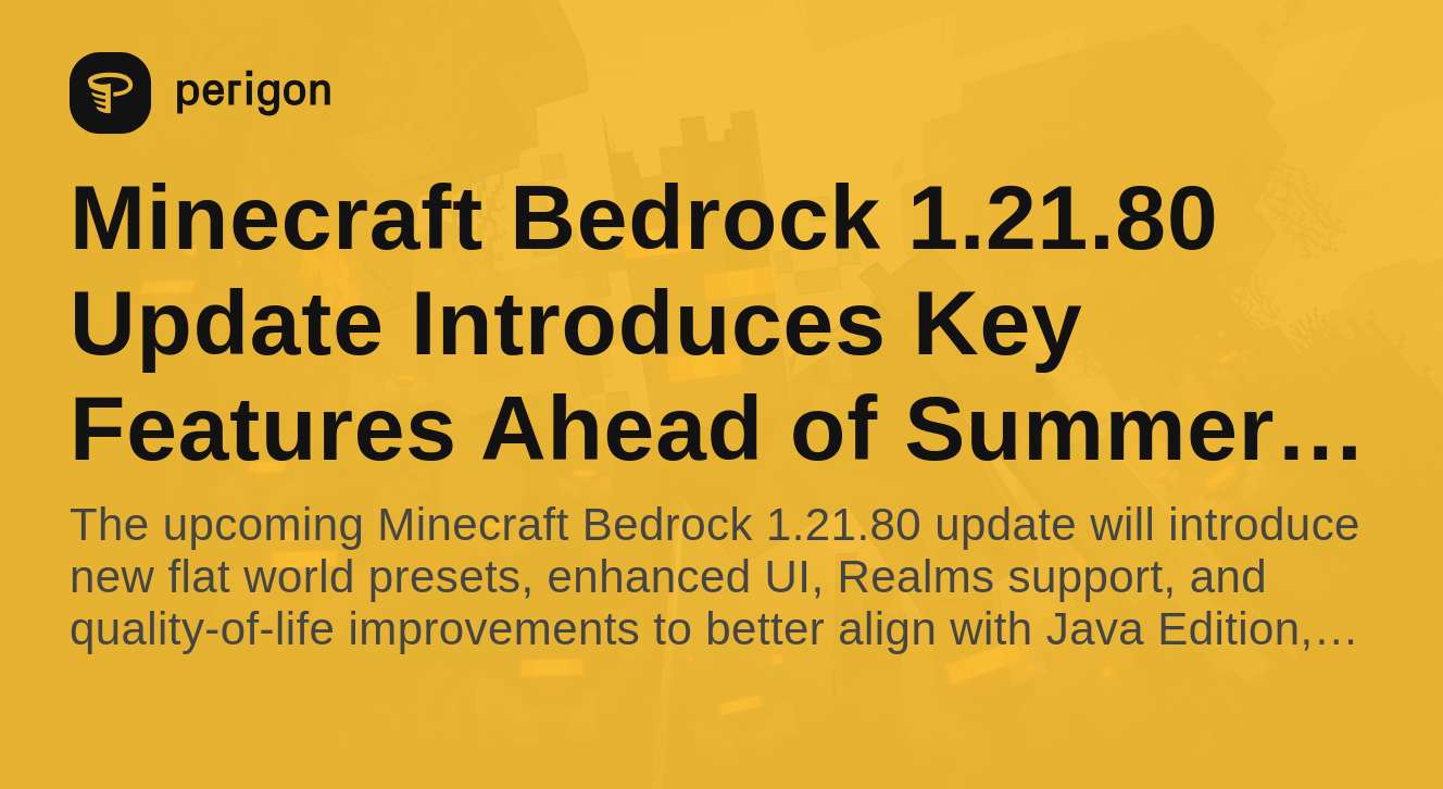 Minecraft Bedrock 1.21.80 Update Introduces Key Features Ahead of ...