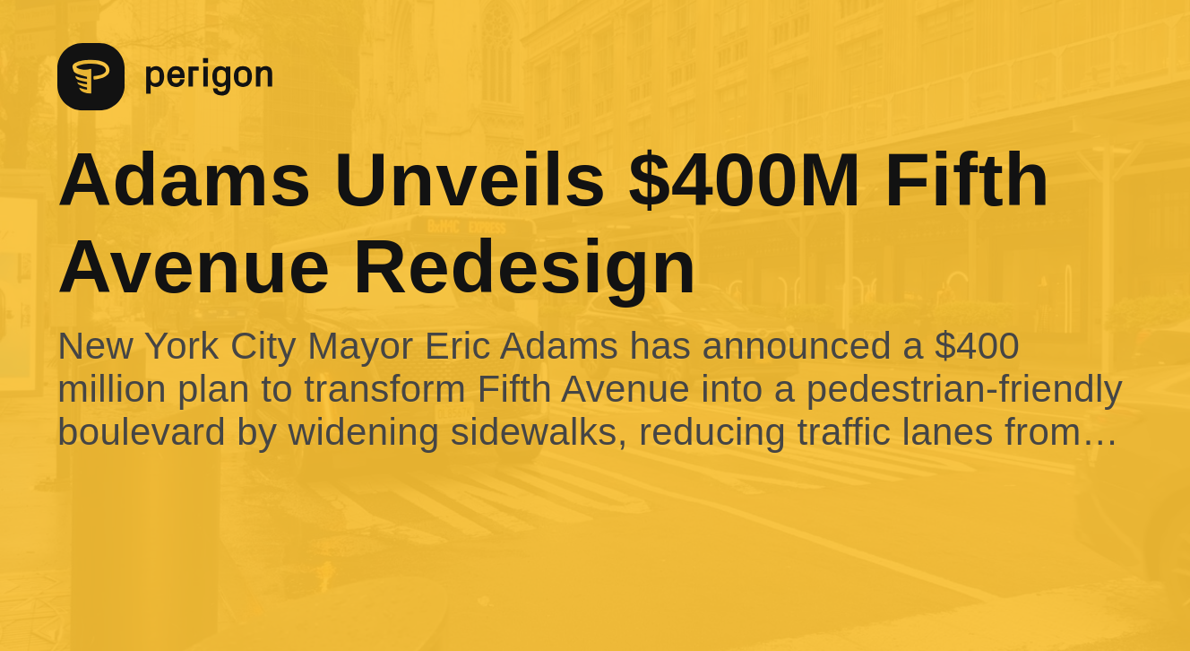 Adams Unveils $400M Fifth Avenue Redesign | Perigon