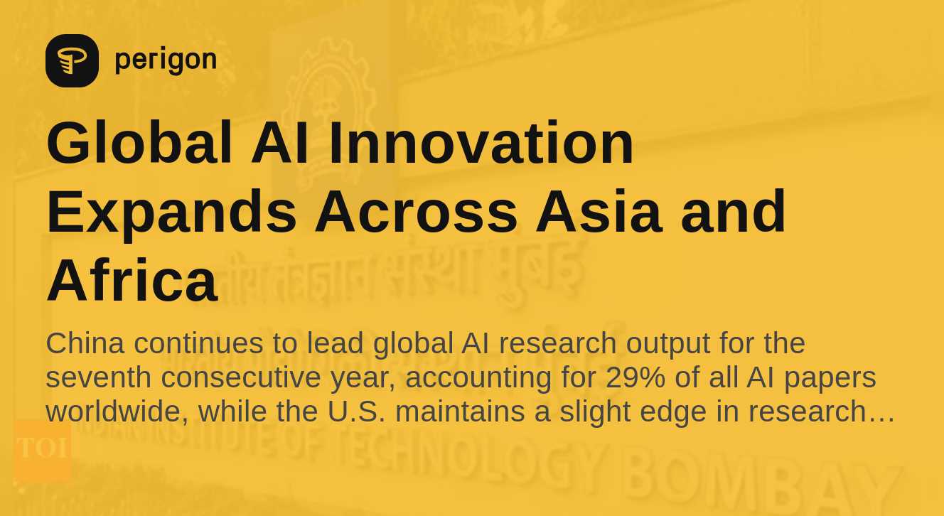 Global Ai Innovation Expands Across Asia And Africa Perigon