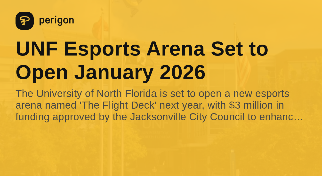 UNF Esports Arena Set to Open January 2026 | Perigon