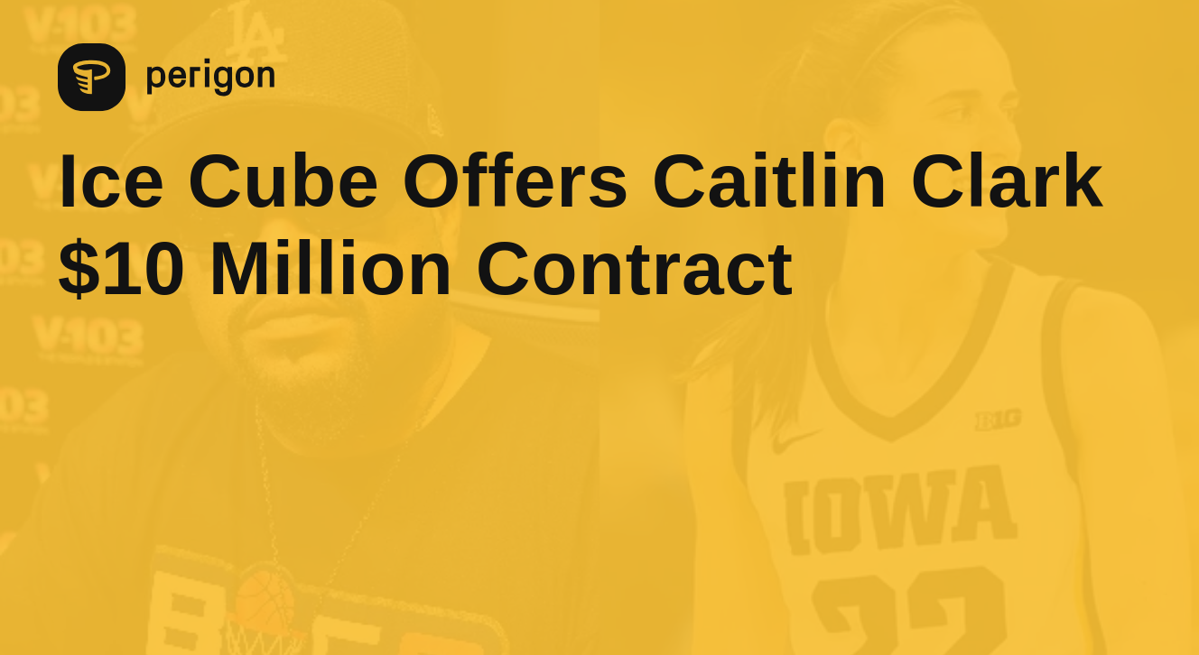 Ice Cube Offers Caitlin Clark $10 Million Contract | Perigon