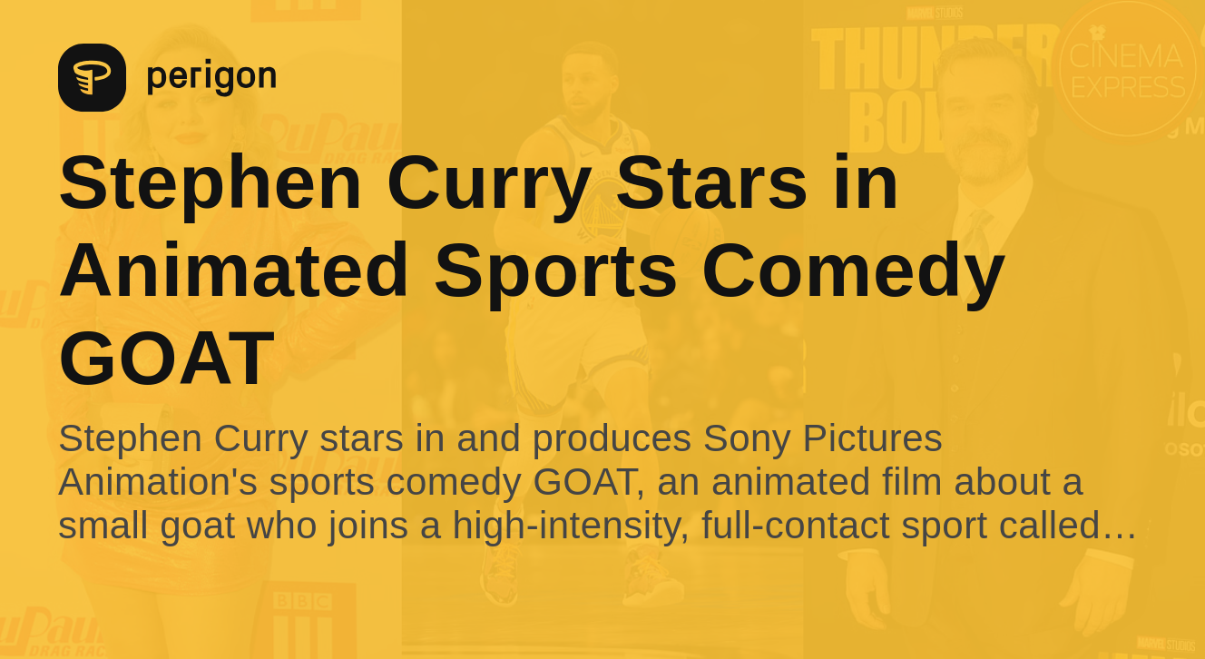 Stephen Curry Stars in Animated Sports Comedy GOAT | Perigon