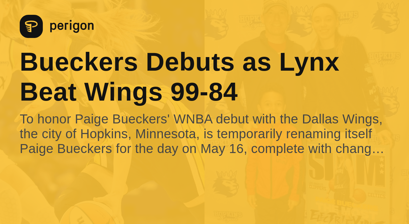 Bueckers Debuts as Lynx Beat Wings 99-84 | Perigon