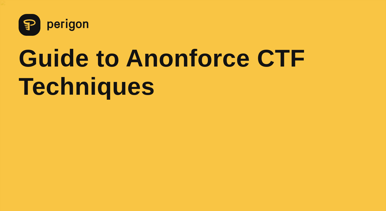 Guide to Anonforce CTF Techniques | Perigon