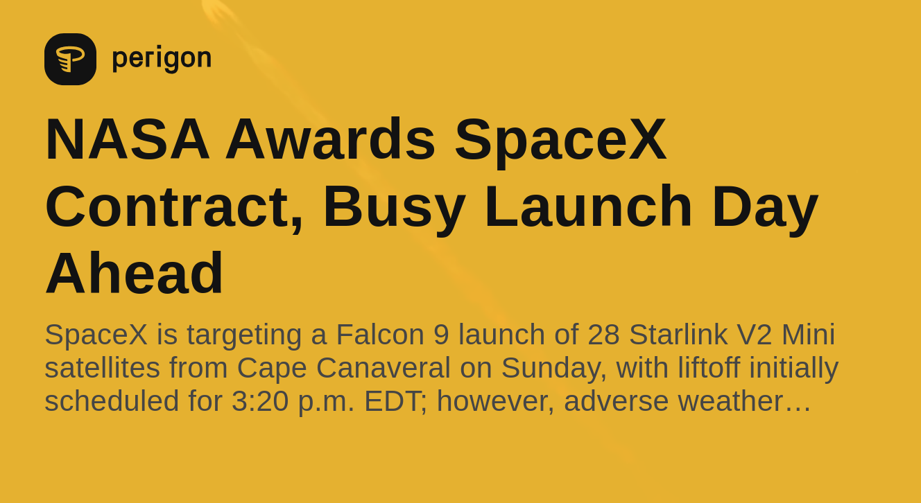 NASA Awards SpaceX Contract, Busy Launch Day Ahead | Perigon