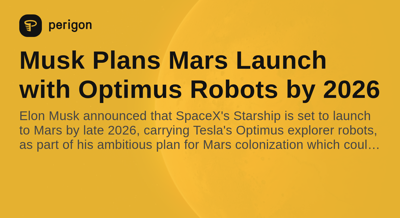 Musk Plans Mars Launch with Optimus Robots by 2026 | Perigon