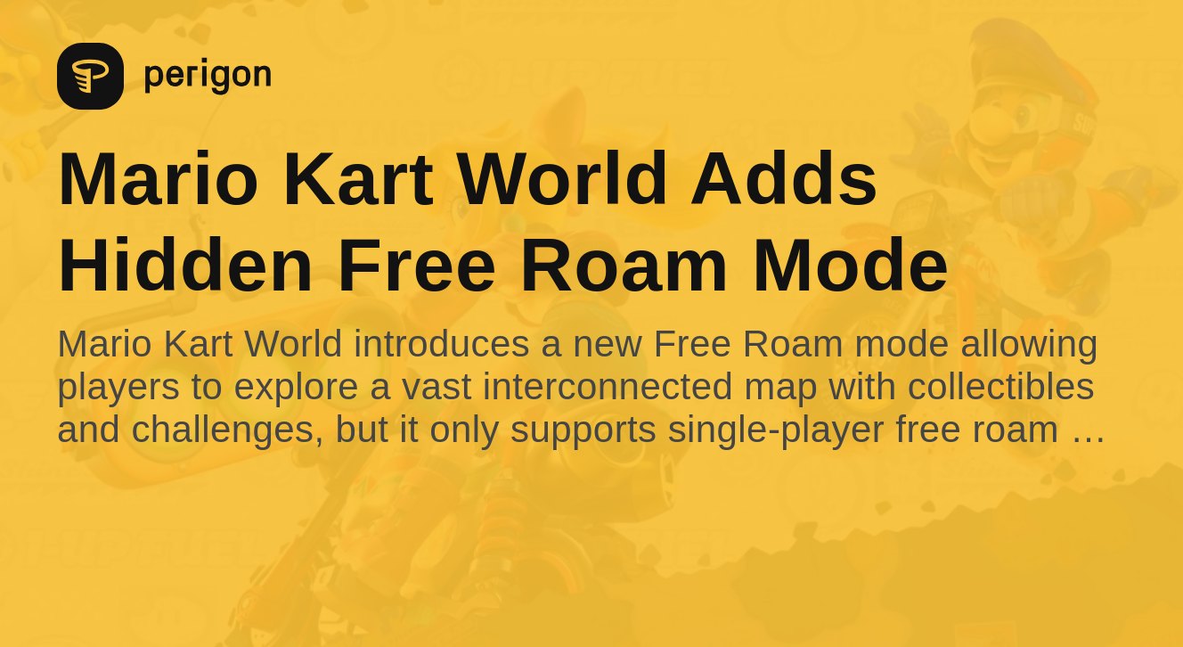 Mario Kart World Adds Hidden Free Roam Mode | Perigon