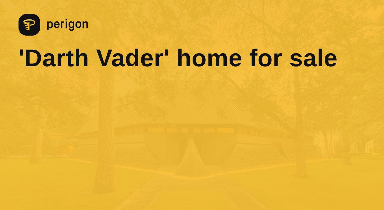 'Darth Vader' home for sale | Perigon