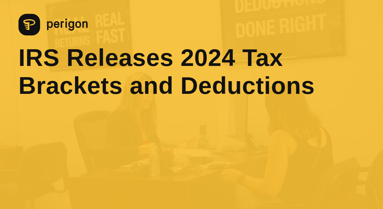 IRS Releases 2024 Tax Brackets and Deductions | Perigon