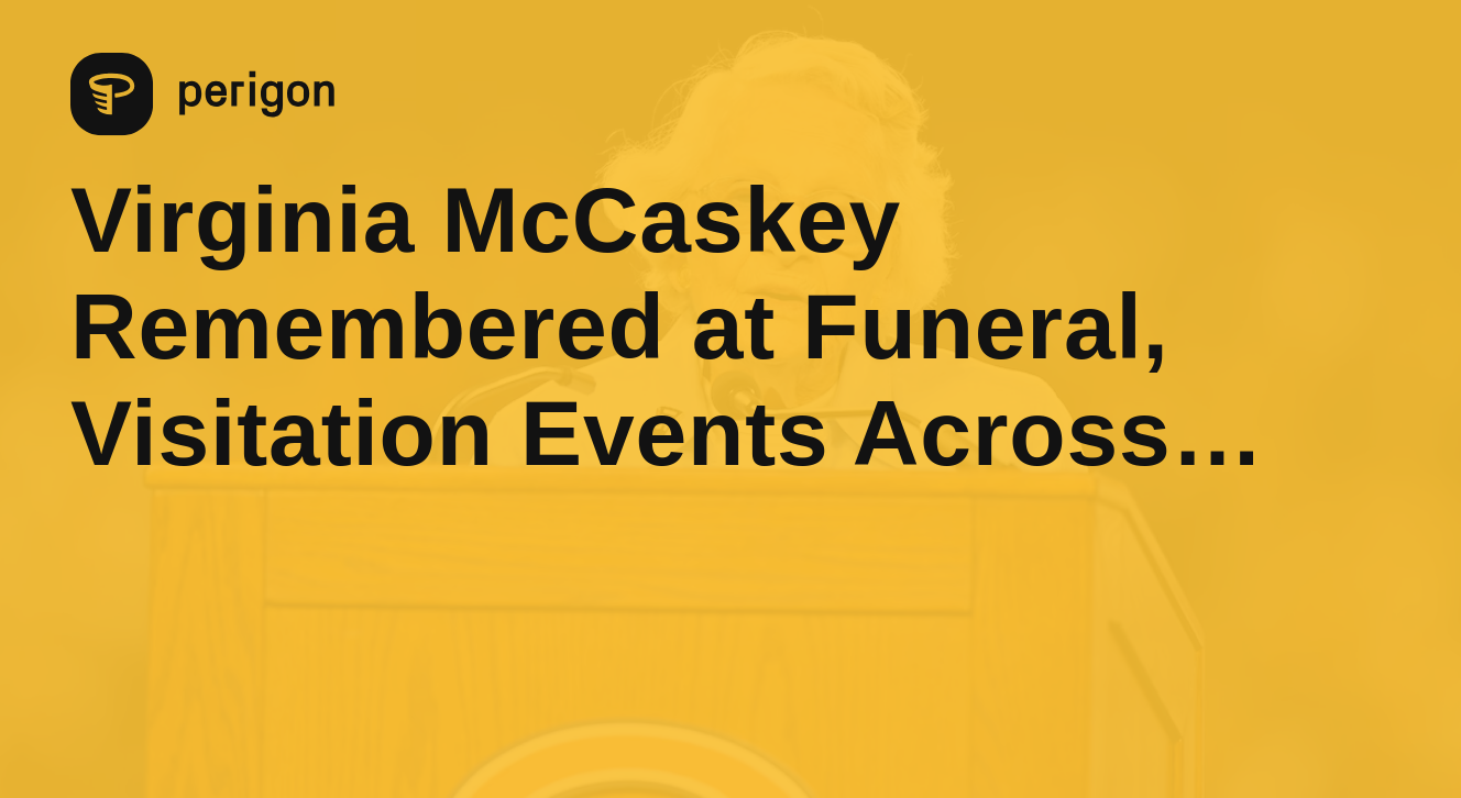Virginia McCaskey Remembered at Funeral, Visitation Events Across ...