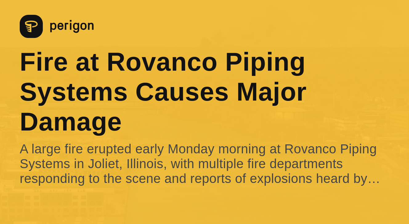 Fire at Rovanco Piping Systems Causes Major Damage | Perigon