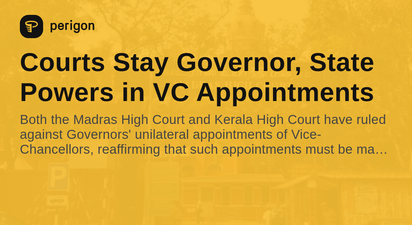 Courts Stay Governor, State Powers in VC Appointments | Perigon